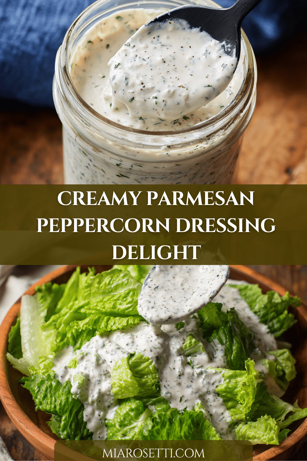 Creamy Parmesan Peppercorn Dressing Recipe - Tangy Homemade Delight